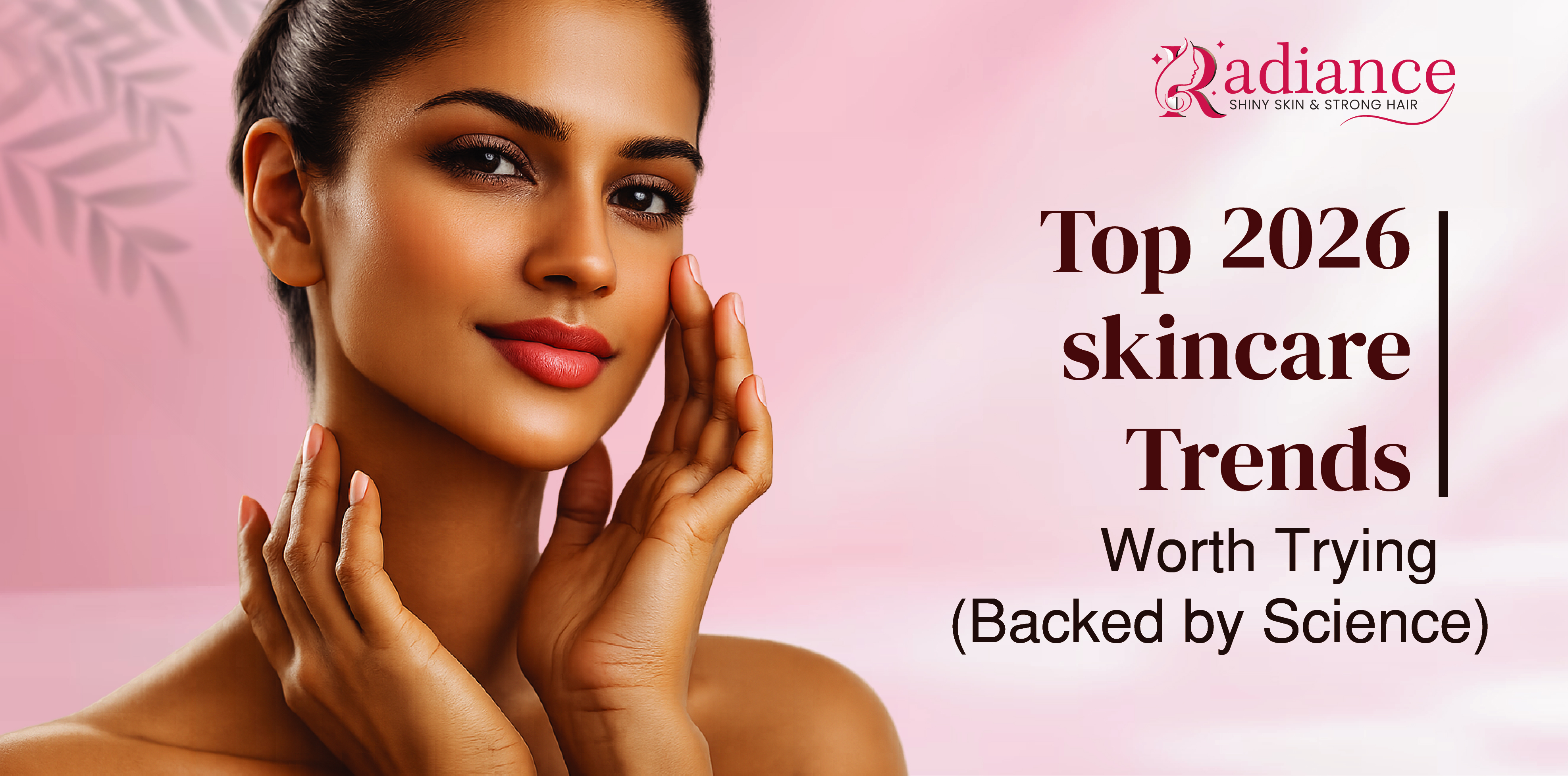 Top 2026 Skincare Trends Worth Trying, Backed by Science